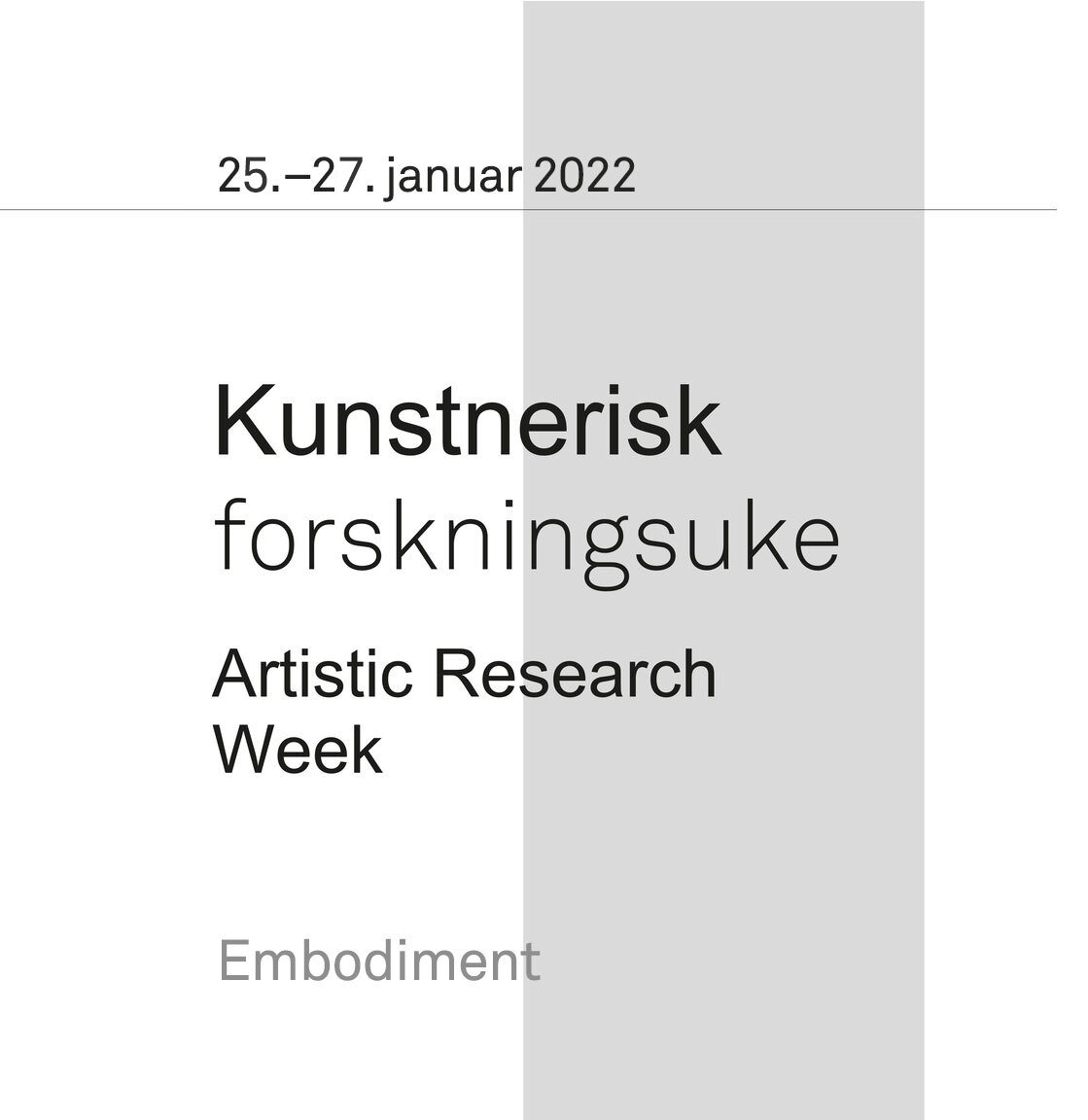 Artistic Research Week 2022: Embodiment - Oslo National Academy of the Arts